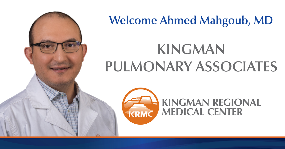 KRMC welcomes Ahmed Mahgoub, MD | KRMC | Kingman Regional Medical Center